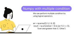 NumPy where function with multiple conditions - pythoncodelab.com