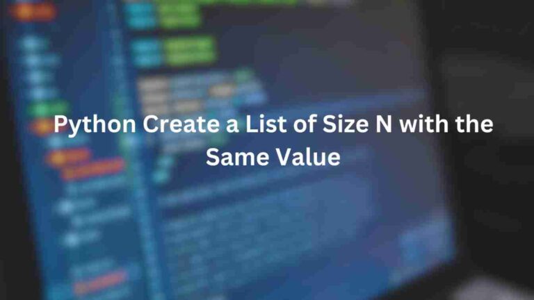 Python Create a List of Size N with the Same Value
